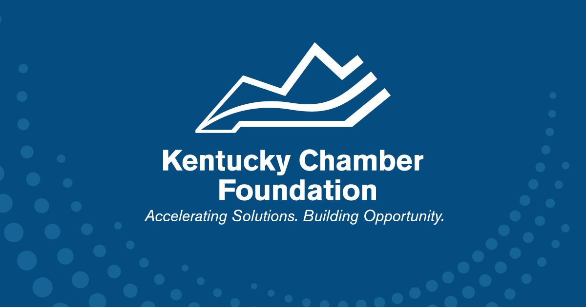Kentucky Chamber Foundation Announces Next Chapter to Strengthen ...
